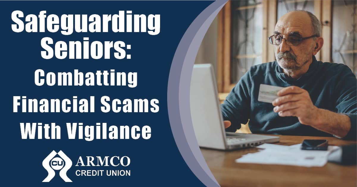 Safeguarding Seniors: Combatting Financial Scams with Vigilance Armco ...
